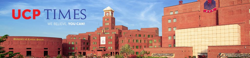 UCP TIMES - University of Central Punjab